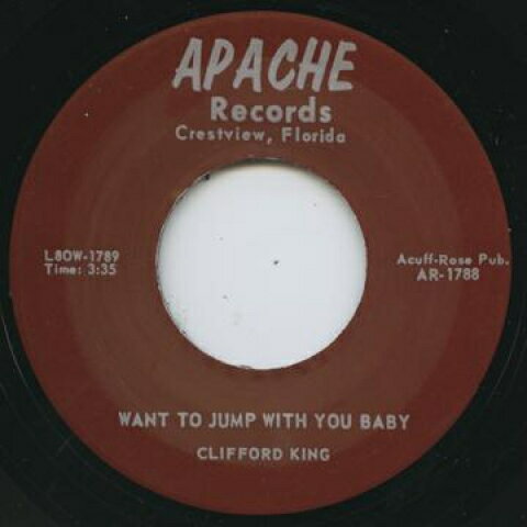 ・アーティスト Clifford King ・タイトル Want To Jump With You Baby / Chicken Shack Boogie ・レーベル・型番 Apache Records APACHE1788 ・フォーマット...