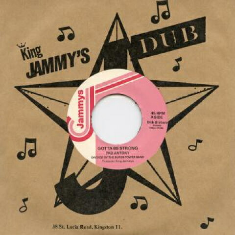 ・アーティスト Pad Anthony / King Jammy ・タイトル Gotta Be Strong / Gotta Be Strong Version ・レーベル・型番 Jammys/Dub Store Records DSRLJ...