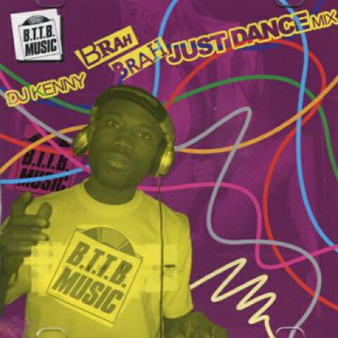 ・アーティスト DJ Kenny ・タイトル Brah Brah: Just Dance Mix ・レーベル・型番 BTTB Music JPN MIXCD212789 ・フォーマット MIX CD ・コンディション(盤) 新品 (M) ・...