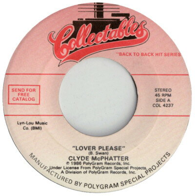 ・アーティスト Clyde Mcphatter / Diamonds ・タイトル Lover Please / She Say (Omm Dooby Doom) ・レーベル・型番 COLLECTABLES COL4237 ・フォーマット 7...