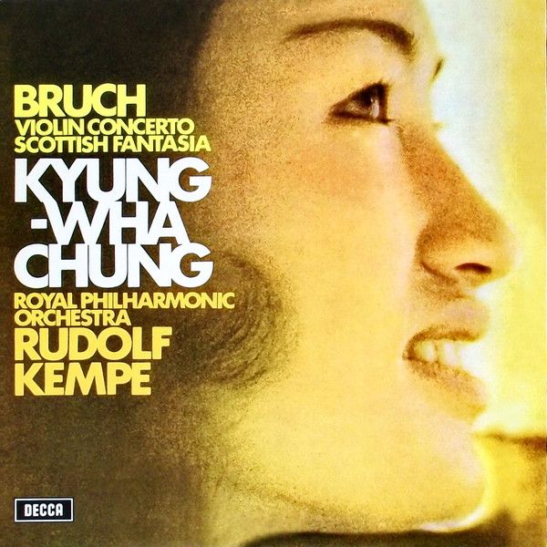 ・アーティスト Max Bruch, Kyung-Wha Chung, The Royal Philharmonic Orchestra, Rudolf Kempe ・タイトル Violin Concerto / Scottish Fant...