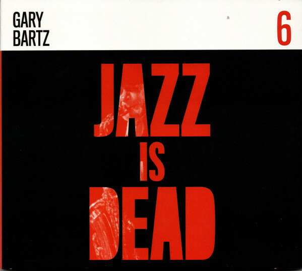 ・アーティスト Gary Bartz / Ali Shaheed Muhammad & Adrian Younge ・タイトル Jazz Is Dead 6 ・レーベル・型番 Jazz Is Dead none ・フォーマット CD ・コン...