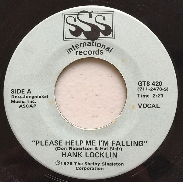 ・アーティスト Hank Locklin ・タイトル Please Help Me I'm Falling ・レーベル・型番 SSS International GTS420 ・フォーマット 7インチレコード ・コンディション(盤) 可 (...