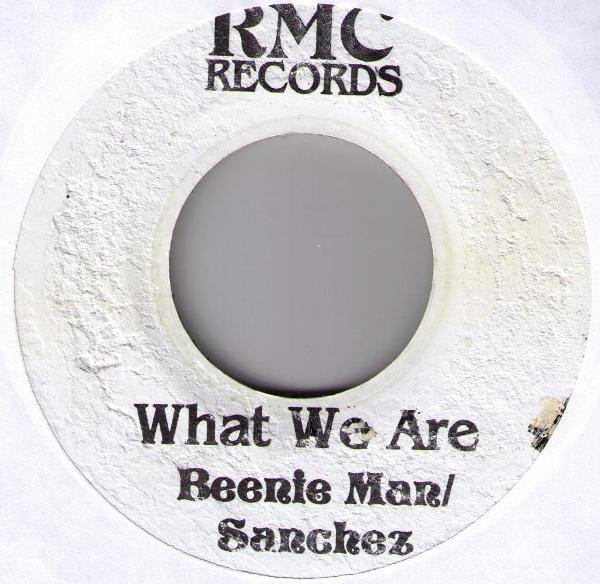 ・アーティスト Beenie Man / Sanchez / Capleton ・タイトル What We Are / High Grade ・レーベル・型番 RMC Records (2) NONE ・フォーマット 7インチレコード ・コ...