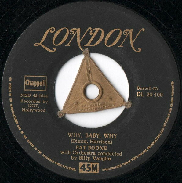 ・アーティスト Pat Boone ・タイトル Why, Baby, Why / I'm Waiting Just For You ・レーベル・型番 London Records DL20100 ・フォーマット 7インチレコード ・コンディ...