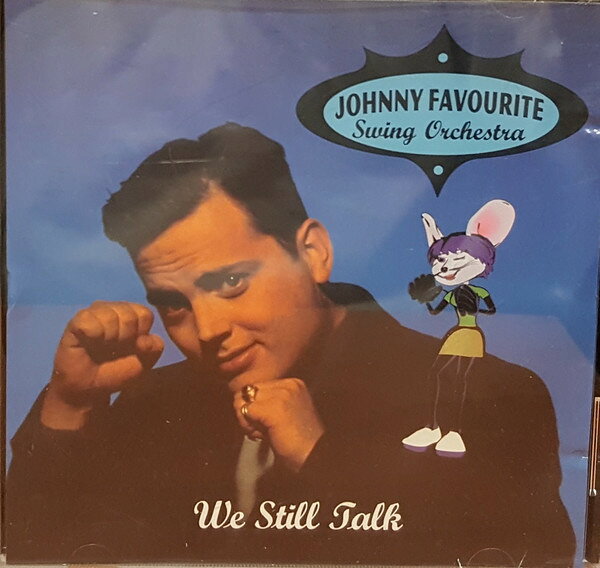 ・アーティスト Johnny Favourite Swing Orchestra ・タイトル We Still Talk ・レーベル・型番 Universal Music Group UMDS9904 ・フォーマット CD ・コンディション...