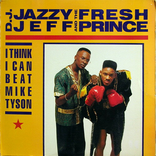 ・アーティスト DJ Jazzy Jeff & The Fresh Prince ・タイトル I Think I Can Beat Mike Tyson ・レーベル・型番 Jive 12781JD ・フォーマット 12" ・コンディション(...