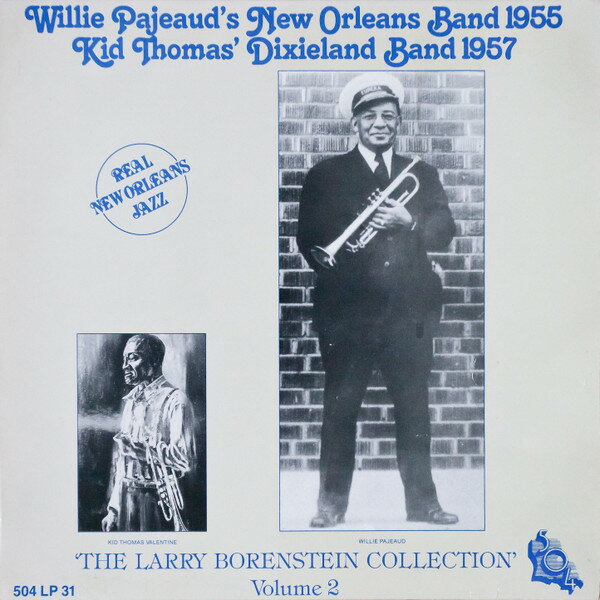 ・アーティスト Willie Pajeaud's New Orleans Band / Kid Thomas' Dixieland Band ・タイトル 1955 / 1957 ・レーベル・型番 504 Records 504LP31 ・フ...