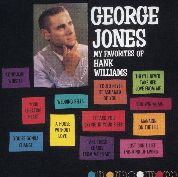 ・アーティスト George Jones ・タイトル My Favorites Of Hank Williams ・レーベル・型番 Liberty CDP724383013425 ・フォーマット CD ・コンディション(盤) 良い (VG+...