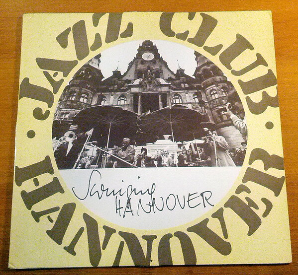 ・アーティスト Various ・タイトル Swinging Hannover ・レーベル・型番 Jazz Club Hannover 6624583 ・フォーマット LPレコード ・コンディション(盤) 良い (VG+) ・コンディション...