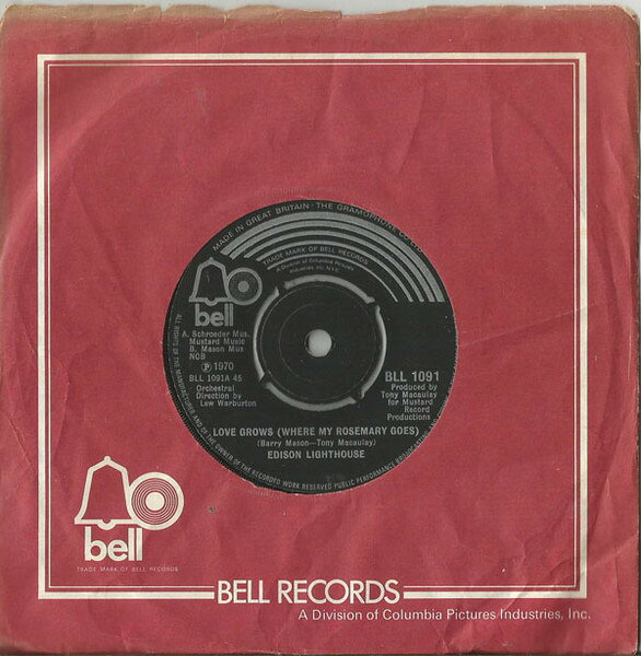 ・アーティスト Edison Lighthouse ・タイトル Love Grows (Where My Rosemary Goes) ・レーベル・型番 BELL BLL1091 ・フォーマット 7インチレコード ・コンディション(盤) 良...