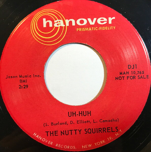 ・アーティスト Nutty Squirrels ・タイトル Uh-Huh ・レーベル・型番 Hanover DJ1PROMO ・フォーマット 7インチレコード ・コンディション(盤) 良い (VG+) ・コンディション(ジャケット) プレイ...