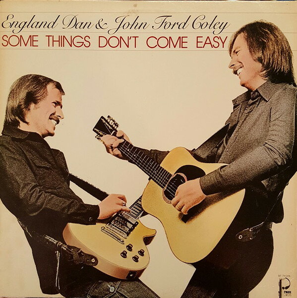 ・アーティスト England Dan & John Ford Coley ・タイトル Some Things Don't Come Easy ・レーベル・型番 Big Tree Records BT76006 ・フォーマット LPレコード...