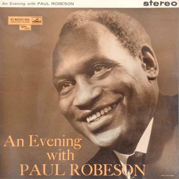 ・アーティスト Paul Robeson ・タイトル An Evening With Paul Robeson ・レーベル・型番 HIS MASTER'S VOICE CSD1338 ・フォーマット LPレコード ・コンディション(盤) 良...