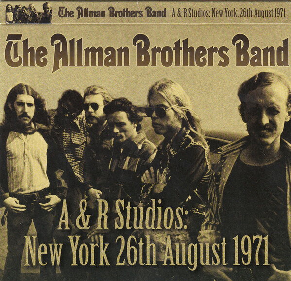 ・アーティスト Allman Brothers Band ・タイトル A & R Studios: New York, 26th August 1971 ・レーベル・型番 Leftfield Media LFMCD522 ・フォーマット C...