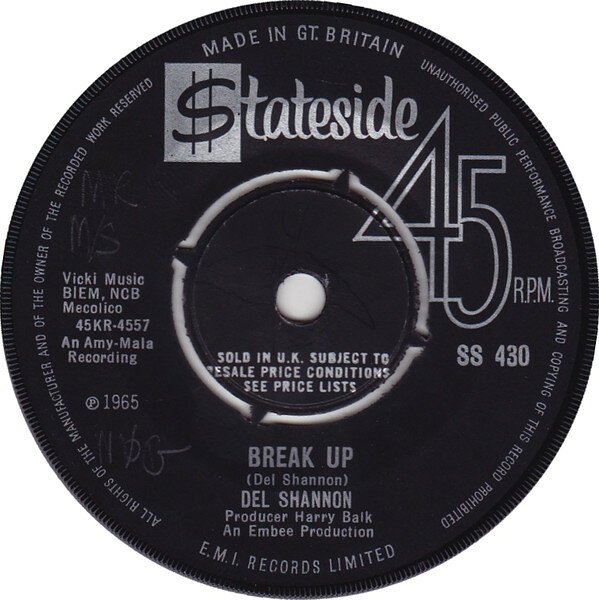 ・アーティスト Del Shannon ・タイトル Break Up ・レーベル・型番 STATESIDE SS430 ・フォーマット 7インチレコード ・コンディション(盤) 可 (VG) ・コンディション(ジャケット) プレインカバー（...