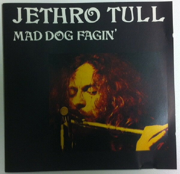 ・アーティスト Jethro Tull ・タイトル Mad Dog Fagin' ・レーベル・型番 Wild Bird Records WBRCD900111 ・フォーマット CD ・コンディション(盤) 良い (VG+) ・コンディション...