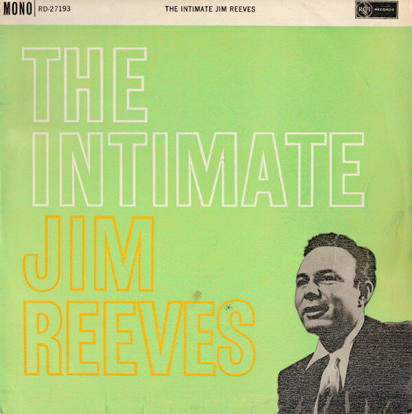 ・アーティスト Jim Reeves ・タイトル Intimate Jim Reeves ・レーベル・型番 RCA VICTOR RD27193 ・フォーマット LPレコード ・コンディション(盤) 良い (VG+) ・コンディション(ジャ...