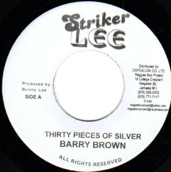 ・アーティスト Barry Brown ・タイトル Thirty Pieces Of Silver ・レーベル・型番 Striker Lee NONE ・フォーマット 7インチレコード ・コンディション(盤) 非常に良い(EX) ・コンディ...
