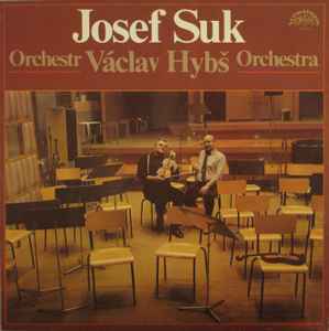 ・アーティスト Josef Suk , Orchestr V?clav Hyb? Orchestra ・タイトル Josef Suk ? V?clav Hyb? Orchestra ・レーベル・型番 Supraphon 11133663 ・...