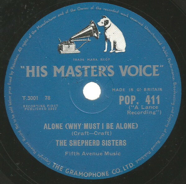 ・アーティスト Shepherd Sisters ・タイトル Alone / Congratulations To Someone ・レーベル・型番 HIS MASTERS VOICE POP411 ・フォーマット 78回転SP盤レコード ...