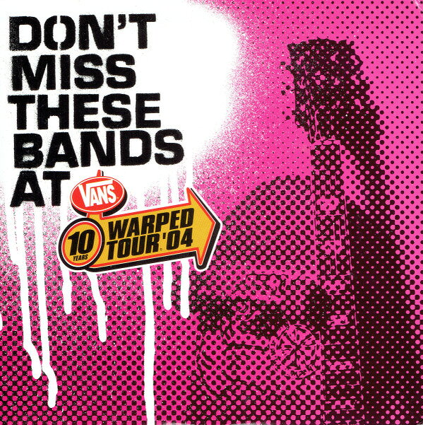 ・アーティスト Various ・タイトル Don't Miss These Bands At Vans Warped Tour '04 ・レーベル・型番 EMI Music Marketing NONE ・フォーマット CD ・コンディシ...