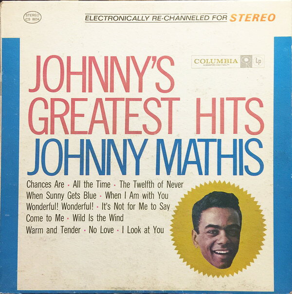 ・アーティスト Johnny Mathis ・タイトル Johnny's Greatest Hits ・レーベル・型番 Columbia CS8364 ・フォーマット 12インチレコード ・コンディション(盤) 可 (VG) ・コンディショ...