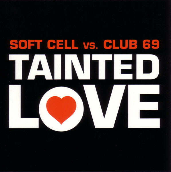 ・アーティスト Soft Cell, Club 69 ・タイトル Tainted Love ・レーベル・型番 Twisted America Records WDM55530 ・フォーマット CD ・コンディション(盤) 可 (VG) ・コ...