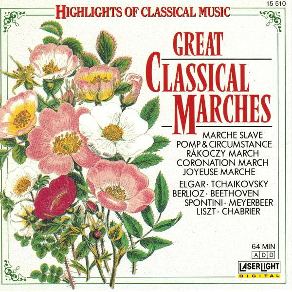 ・アーティスト March Classical ・タイトル Great Classical Marches ・レーベル・型番 LaserLight Digital 15510 ・フォーマット CD ・コンディション(盤) 非常に良い(EX)...