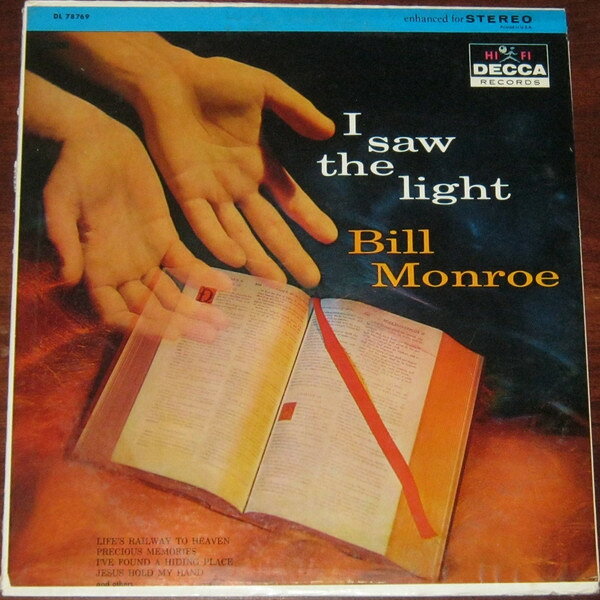 ・アーティスト Bill Monroe ・タイトル I Saw The Light ・レーベル・型番 DECCA DL78769 ・フォーマット LPレコード ・コンディション(盤) 良い (VG+) ・コンディション(ジャケット) 良い ...