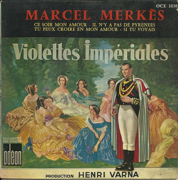 ・アーティスト Marcel Merkes ・タイトル Violettes Imperiales ・レーベル・型番 ODEON 7OCE1030 ・フォーマット 7インチレコード ・コンディション(盤) 良い (VG+) ・コンディション(...