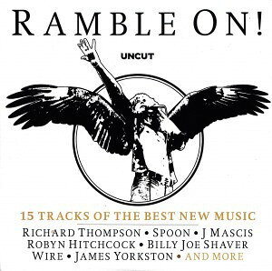 ・アーティスト Various ・タイトル Ramble On! (15 Tracks Of The Best New Music) ・レーベル・型番 Uncut (2) UNCUT201409 ・フォーマット CD ・コンディション(盤)...