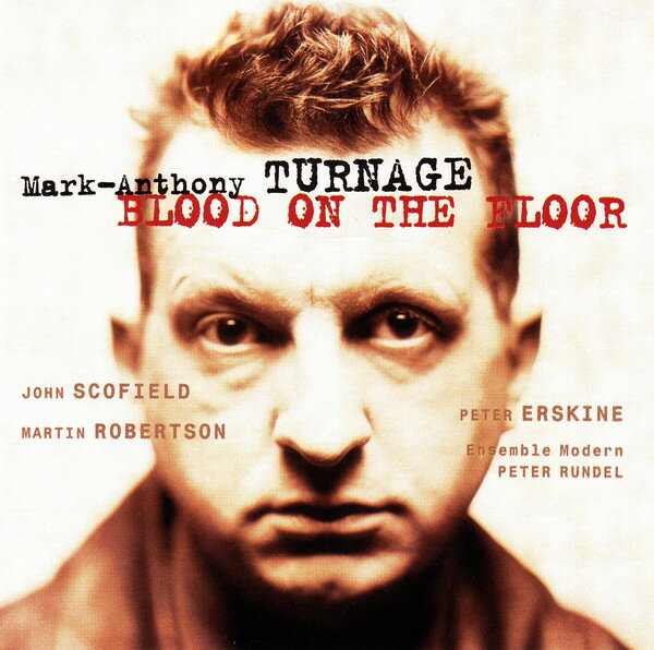 ・アーティスト Mark-Anthony Turnage ・タイトル Blood On The Floor ・レーベル・型番 Argo 4552922 ・フォーマット CD ・コンディション(盤) 良い (VG+) ・コンディション(ジャケ...
