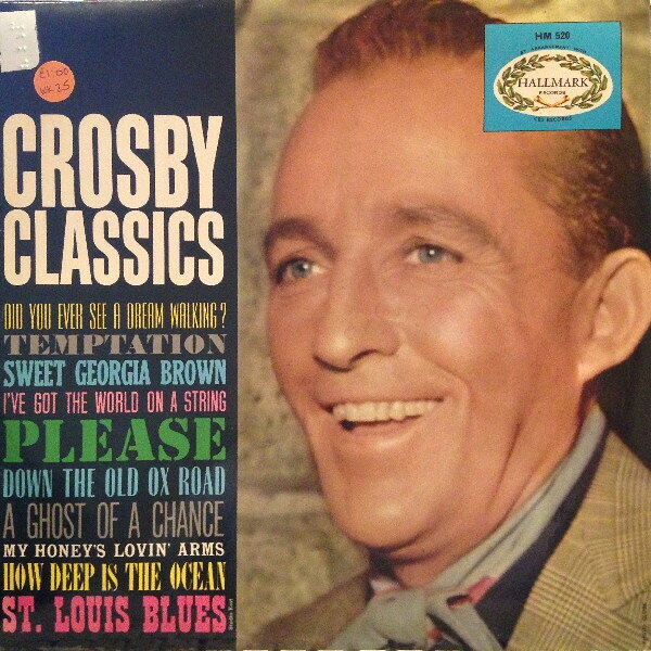 ・アーティスト Bing Crosby ・タイトル Crosby Classics ・レーベル・型番 Hallmark Records HM520 ・フォーマット LPレコード ・コンディション(盤) 非常に良い(EX) ・コンディション(...