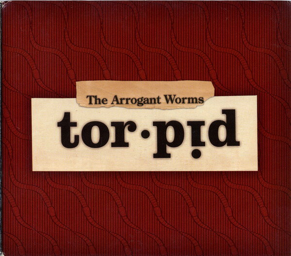 ・アーティスト Arrogant Worms ・タイトル Torpid ・レーベル・型番 Arrogant Worms AW5005 ・フォーマット CD ・コンディション(盤) 可 (VG) ・コンディション(ジャケット) ・コンディショ...