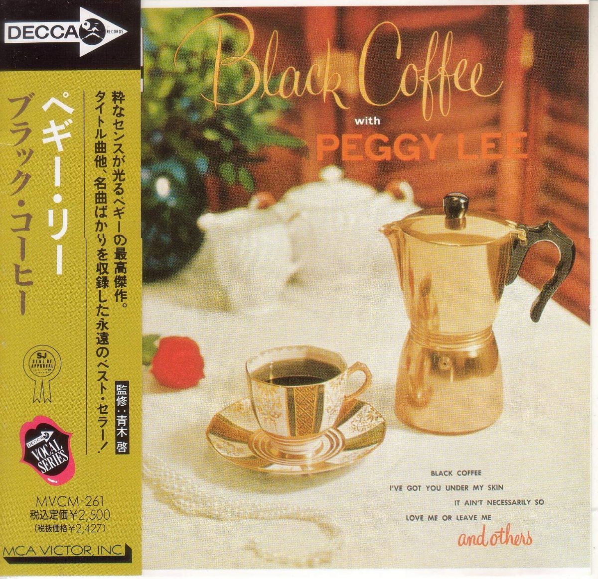 ・アーティスト Peggy Lee ・タイトル Black Coffee ・レーベル・型番 DECCA MVCM261 ・フォーマット CD ・コンディション(盤) 良い (VG+) ・コンディション(ジャケット) ・コンディション(帯) ...