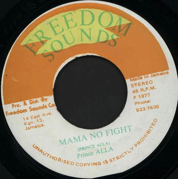 ・アーティスト Prince Alla ・タイトル Mama No Fight / Mama No Fight Version ・レーベル・型番 Freedom Sounds none ・フォーマット 7インチレコード ・コンディション(盤...