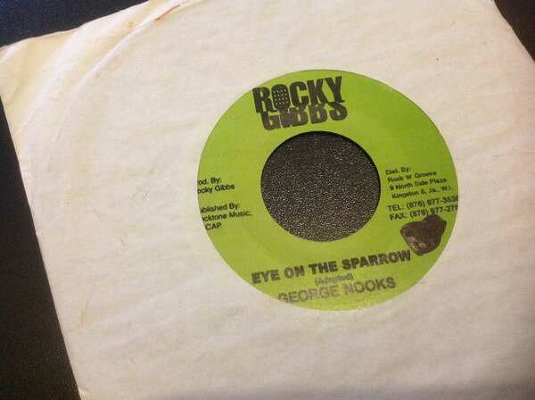 ・アーティスト George Nooks / Jimmy Riley ・タイトル Eye On The Sparrow / Everything's Coming Up Love ・レーベル・型番 Rocky Gibbs NONE ・フォー...