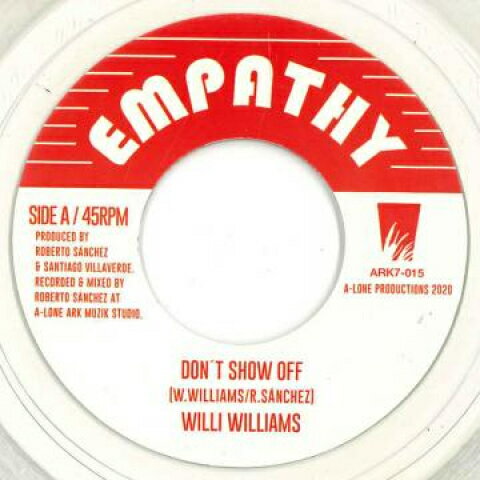 ・アーティスト Willi Williams ・タイトル Don't Show Off / Messenger Dub ・レーベル・型番 Empathy/A Lone Productions EU ARK7015 ・フォーマット 7インチレ...