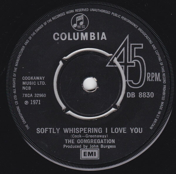 ・アーティスト Congregation ・タイトル Softly Whispering I Love You ・レーベル・型番 Columbia DB8830 ・フォーマット 7インチレコード ・コンディション(盤) 可 (VG) ・コン...