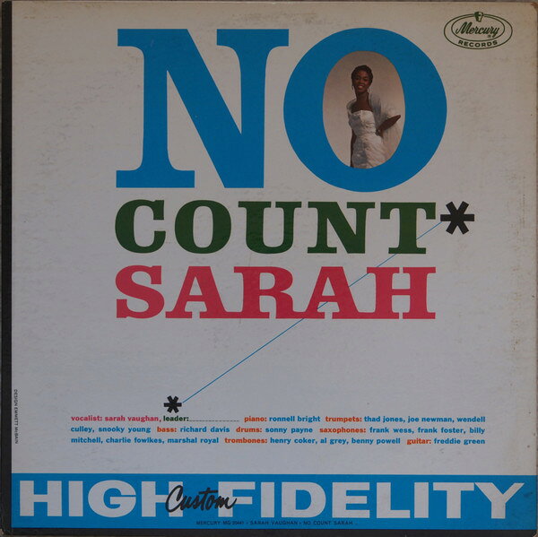 ・アーティスト Sarah Vaughan ・タイトル No Count Sarah ・レーベル・型番 Mercury MG20441 ・フォーマット LPレコード ・コンディション(盤) 可 (VG) ・コンディション(ジャケット) 可 ...