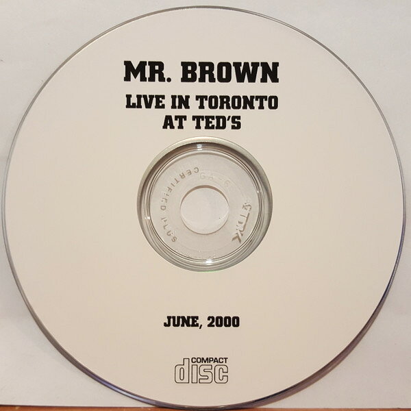 ・アーティスト Mr. Brown ・タイトル Live In Toronto At Ted's ・レーベル・型番 Not On Label MRBROWN03 ・フォーマット CD ・コンディション(盤) 良い (VG+) ・コンディショ...