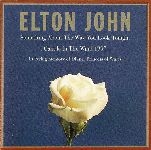 ・アーティスト Elton John ・タイトル Something About The Way You Look Tonight / Candle In The Wind 1997 ・レーベル・型番 The Rocket Record C...
