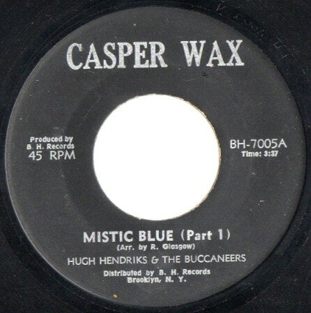 ・アーティスト Hugh Hendriks & The Buccaneers ・タイトル Mistic Blue ・レーベル・型番 ・フォーマット 7インチレコード ・コンディション(盤) 良い (VG+) ・コンディション(ジャケット) ...