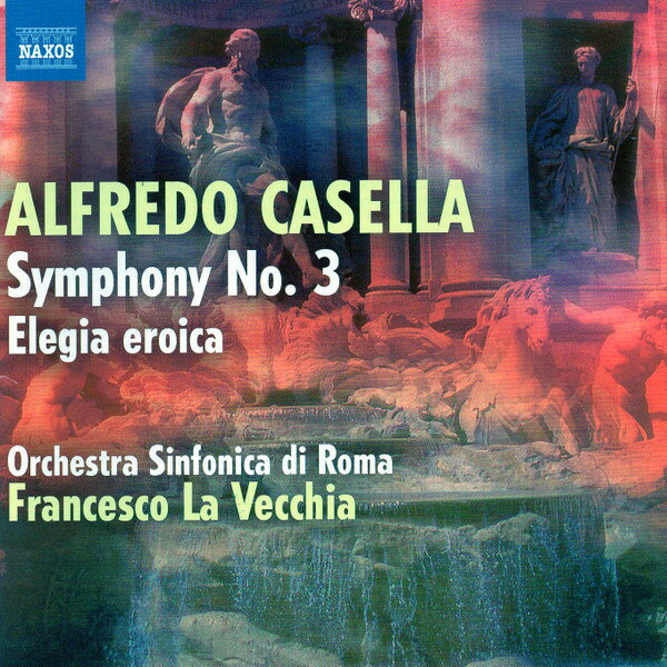 ・アーティスト Alfredo Casella, Orchestra Sinfonica Di Roma, Francesco La Vecchia ・タイトル Symphony No. 3 / Elegia Eroica ・レーベル・型番...