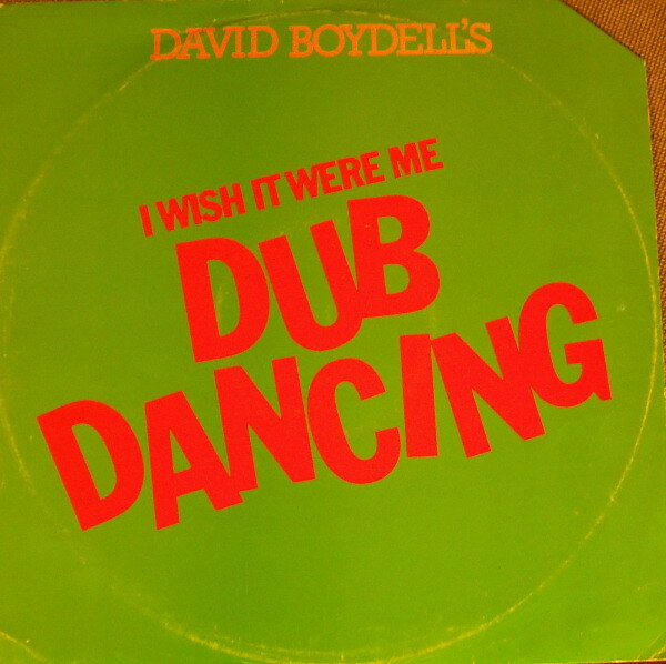 ・アーティスト David Boydell ・タイトル Wish It Were Me (Dub Dancing) ・レーベル・型番 The Electric Record Company LWOT24 ・フォーマット 12インチレコード ...