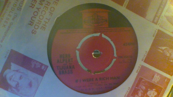 ・アーティスト Herb Alpert & The Tijuana Brass ・タイトル If I Were A Rich Man ・レーベル・型番 Pye International 7N25416 ・フォーマット 7インチレコード ・...