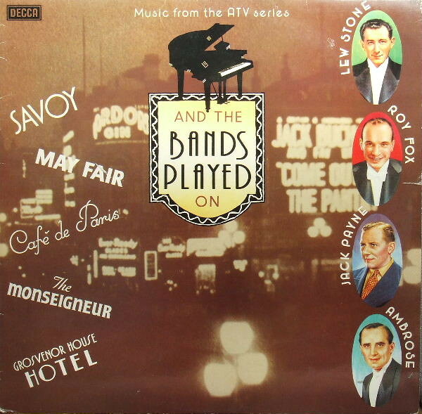 ・アーティスト Various ・タイトル And The Bands Played On ・レーベル・型番 Decca MOR529 ・フォーマット LPレコード ・コンディション(盤) 良い (VG+) ・コンディション(ジャケット) ...