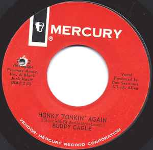 ・アーティスト Buddy Cagle ・タイトル Honky Tonkin' Again ・レーベル・型番 Mercury 72452 ・フォーマット 7" ・コンディション(盤) 可 (VG) ・コンディション(ジャケット) プレインカ...