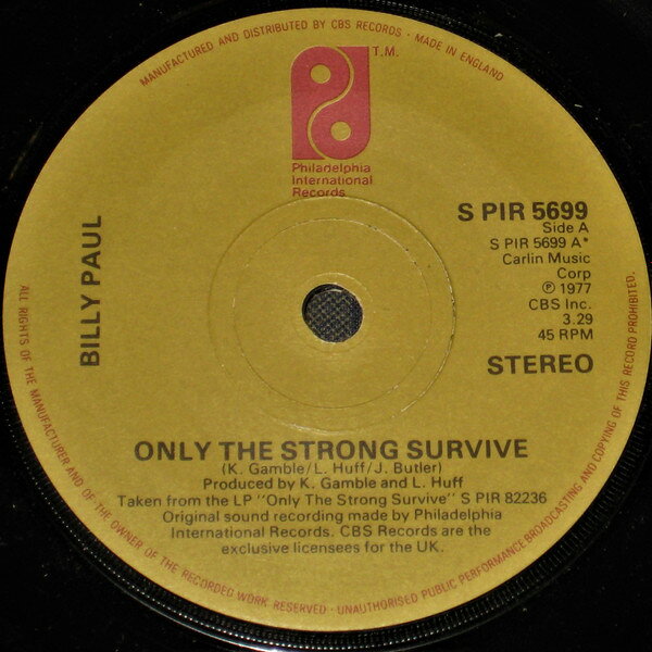 ・アーティスト Billy Paul ・タイトル Only The Strong Survive ・レーベル・型番 Philadelphia International Records SPIR5699 ・フォーマット 7インチレコード ・...